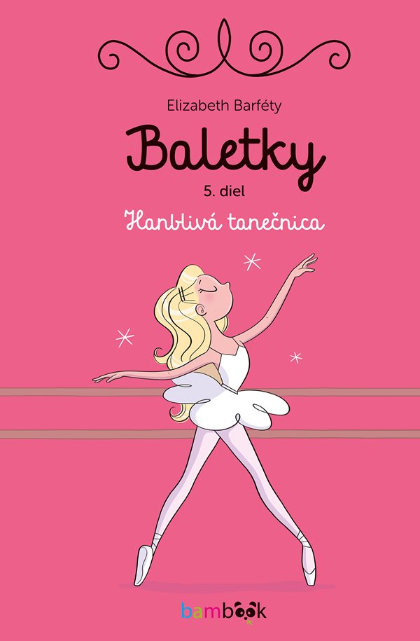 Baletky, V. diel - Barféty Elizabeth | Knihy Grada
