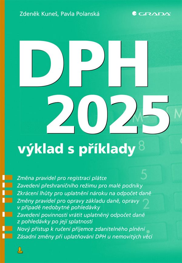 DPH 2025 - výklad s příklady - Kuneš Zdeněk | Knihy Grada