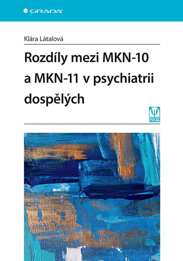 Rozdíly mezi MKN-10 a MKN-11 v psychiatrii dospělých | Knihy Grada