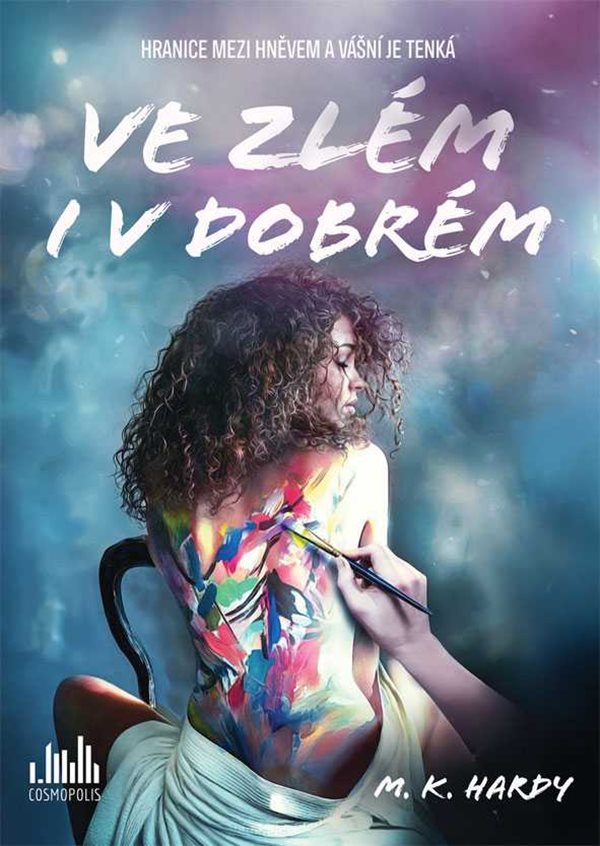 Ve zlém i v dobrém - Hardy M. K. | Knihy Grada
